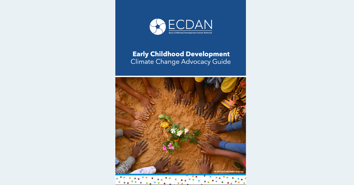 Early Childhood Development Climate Change Advocacy Guide - ECDAN