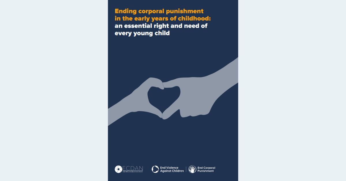 Ending Corporal Punishment in the Early Years of Childhood - ECDAN